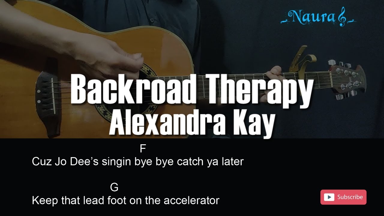 Alexandra Kay - Backroad Therapy Guitar Chords Lyrics - YouTube