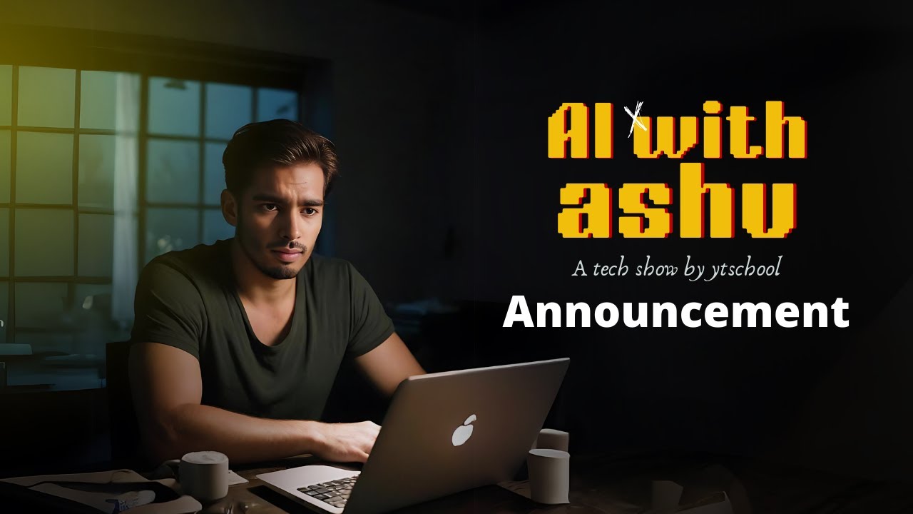 🔔 BIG ANNOUNCEMENT! Get Ready for 'AI with Ashu' - The Most Exciting Tech Show on YouTube! 🚀 ...