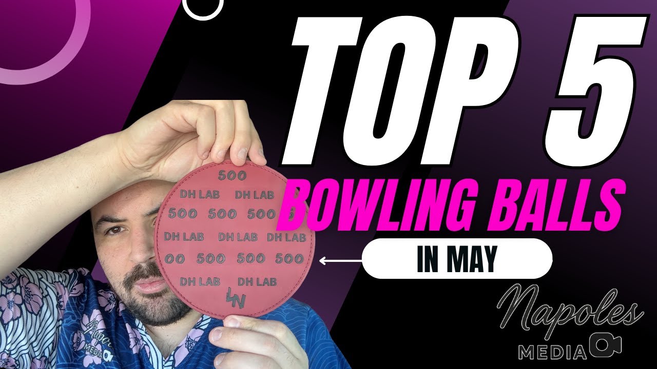 These Are The BEST Bowling Balls Right Now! Top Five Bowling Balls Of ...