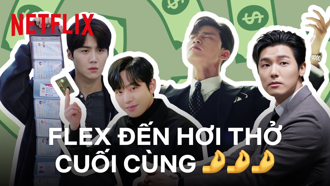 Nghệ thuật flex trong phim Hàn | Netflix - YouTube