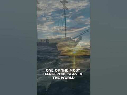 One of the most dangerous seas in the world 🚢 ⛵#shorts #treanding #sea ...