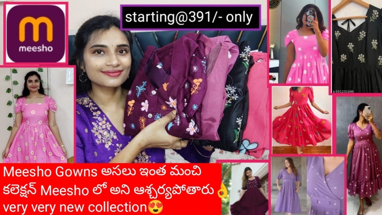 Meesho Gowns👌 అసలు ఇంత మంచి కలెక్షన్ మీసేవ అని ఆశ్చర్యపోతారు అంత ...