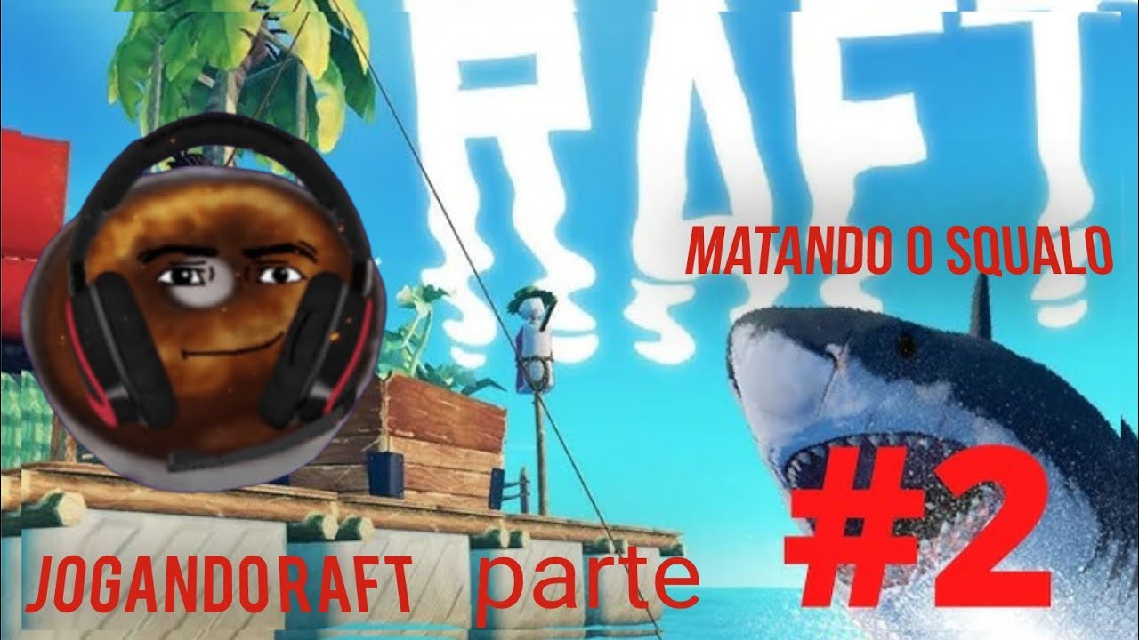 Jogando raft de celular (ep 2) - YouTube