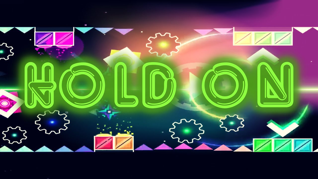 HOLD ON by Dhaner 100% (easy demon) Geometry Dash - YouTube