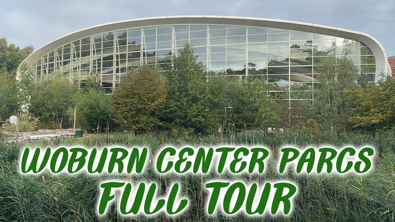 WOBURN CENTER PARCS COMPLETE DETAILED TOUR 🌳 | WATCH FOR YOUR UPCOMING ...