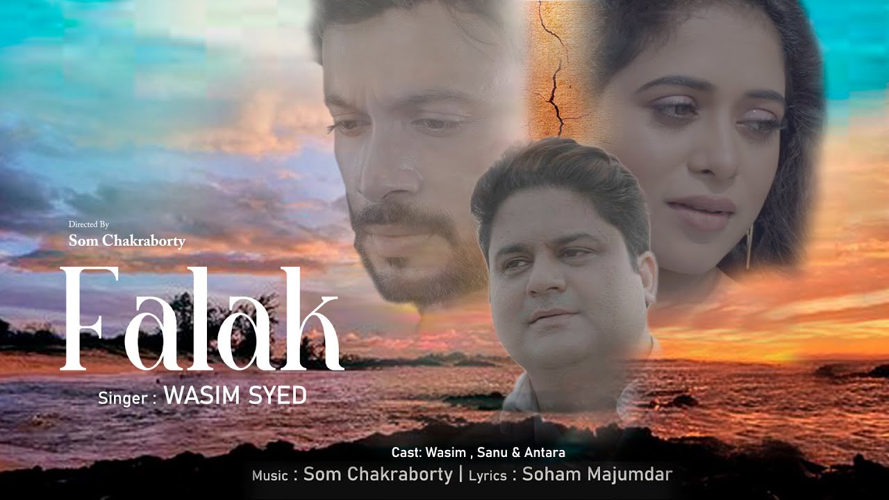 Falak| Wasim Syed | Som Chakraborty | Sanu | Antara | Bollywood Song ...