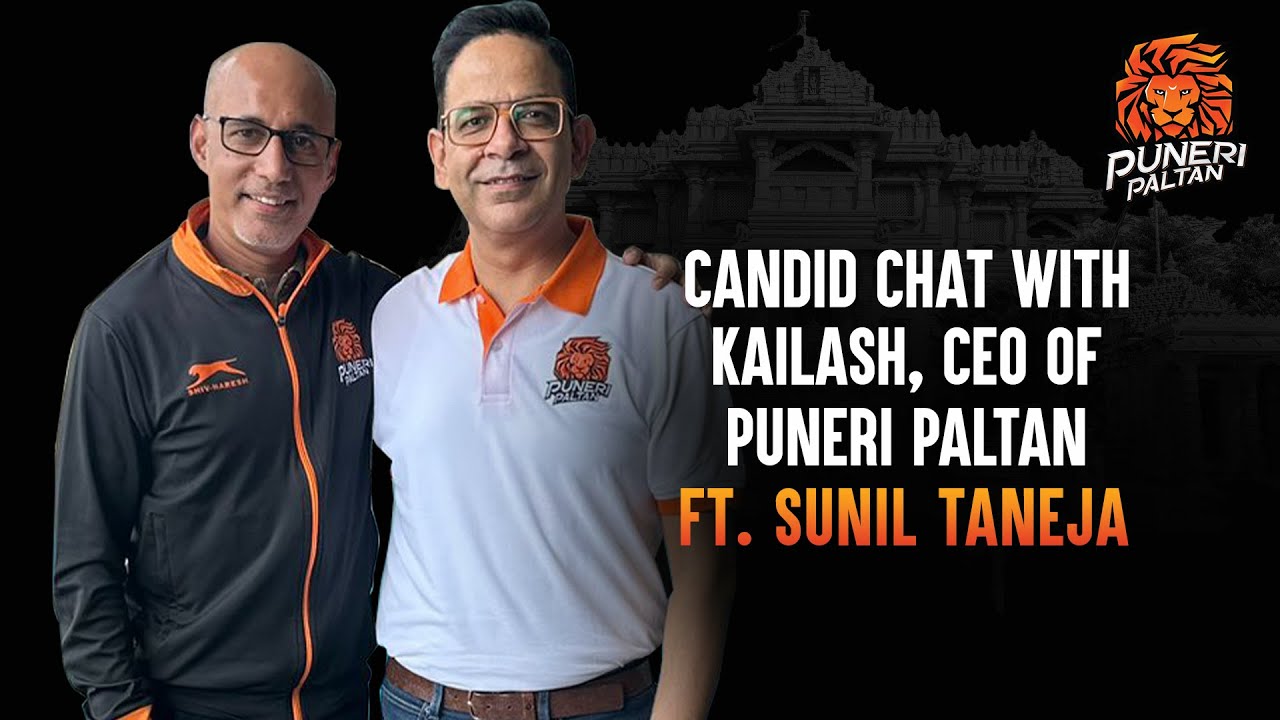 Sunil Taneja Caught up with Puneri Paltan CEO Kailash Kandpal - YouTube