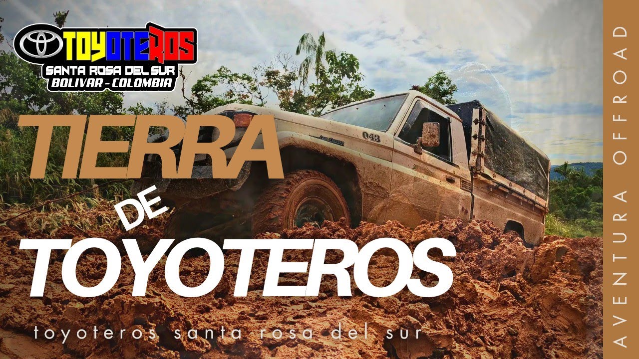 Tierra de toyoteros #santarosadelsur #toyoteros #offroad #toyota4x4 #4k ...
