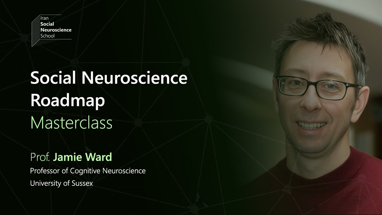 Social Neuroscience Roadmap - Prof. Jamie Ward - YouTube