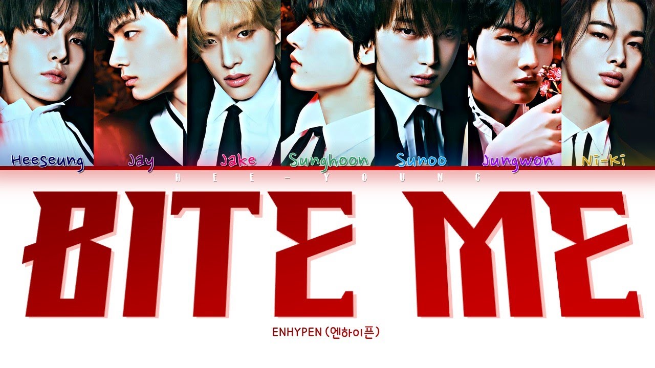 ENHYPEN (엔하이픈) "Bite Me" (Color Coded Lyrics (Han/Rom/Eng/가사) - YouTube