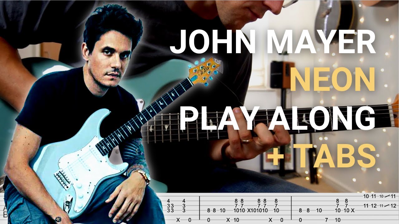 John Mayer | Neon (AGT Intro) | GUITAR PLAYALONG + TAB - YouTube
