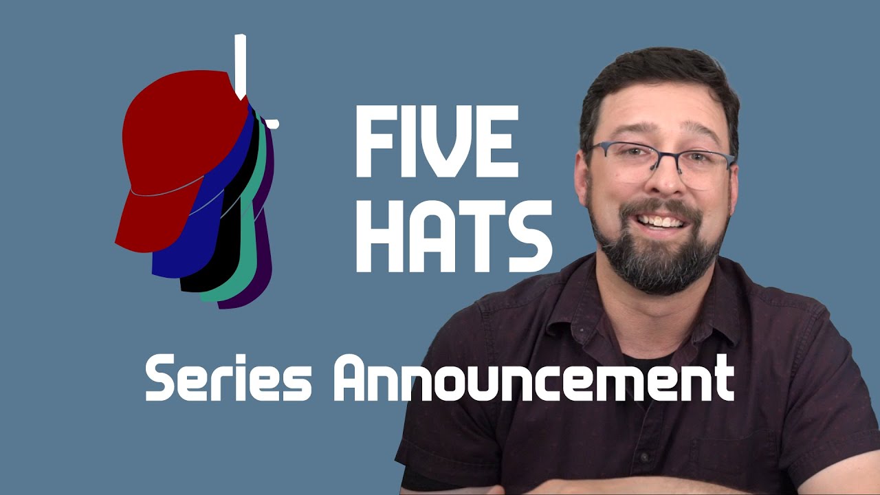 Five Hats - Ep 00 - Announcement - YouTube