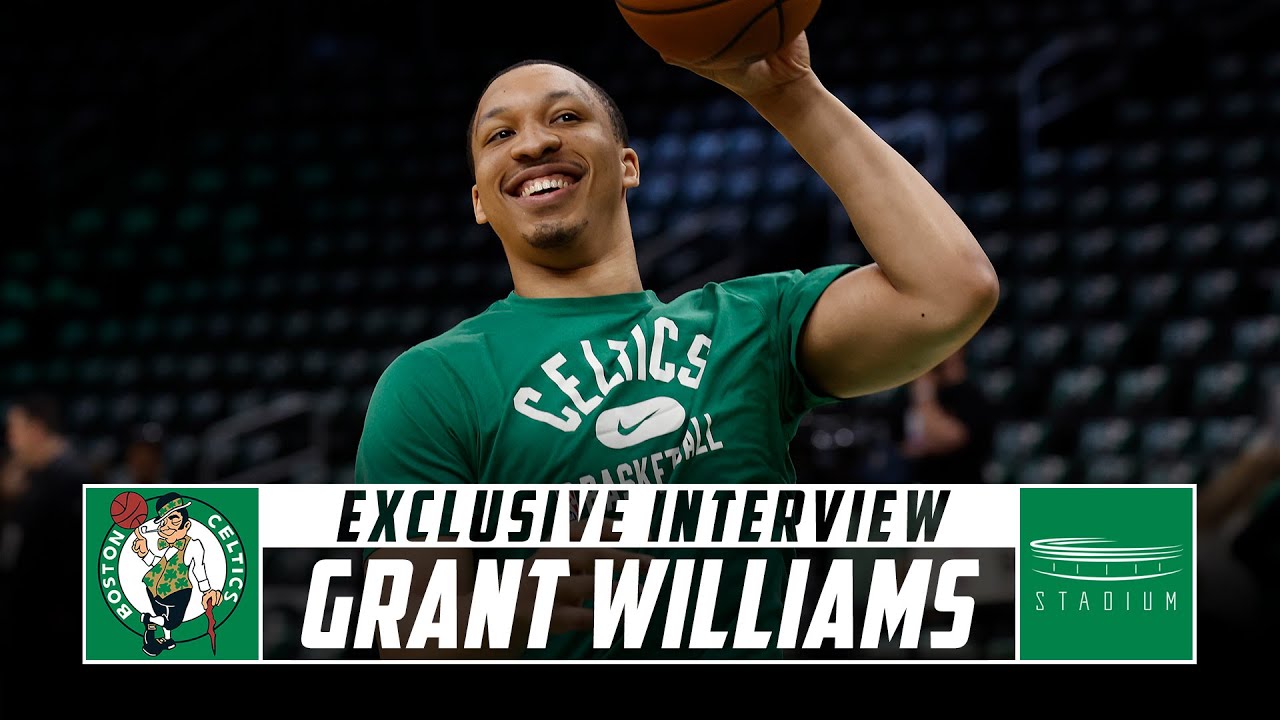 Celtics PF Grant Williams Talks Contract, NBPA, Mental Health With ...