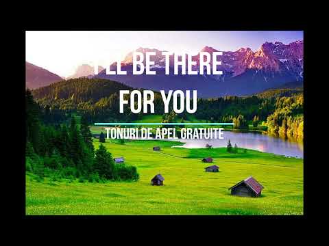 Tonuri de apel I'll Be There For You - Tonuri de apel gratis