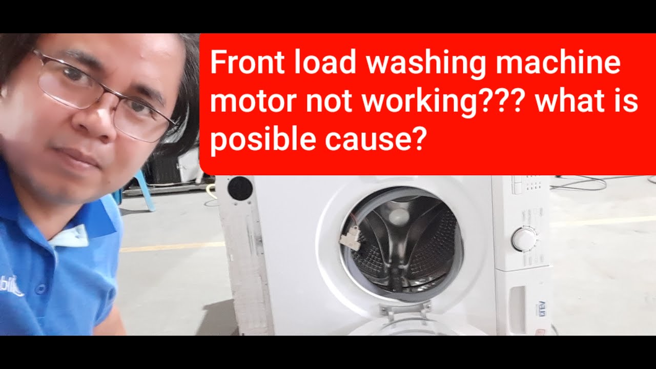 Front load washing machine motor not working? - YouTube