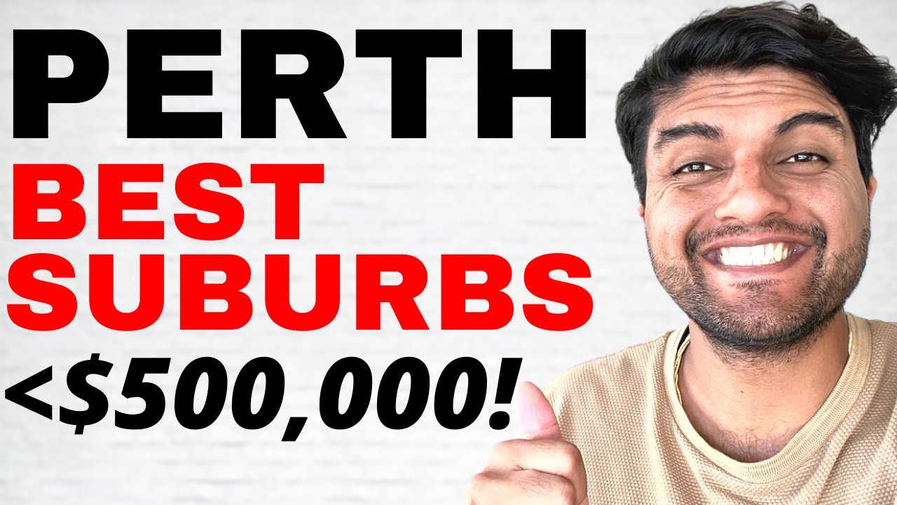 Perth Property Boom BEGINS! Where to Buy for Under $500,000 [ 2023 / ...