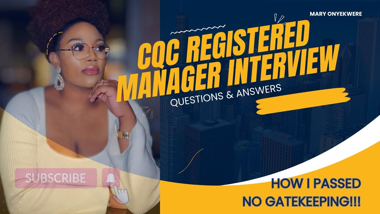 CQC interview Questions and Answers | Registered manager interview ...