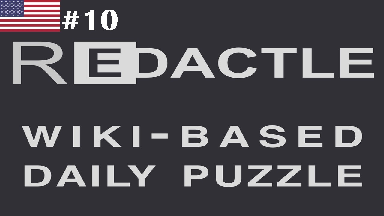 Let's Play Redactle #10 - November 11th 2022 | Wikipedia | Wiki-based ...