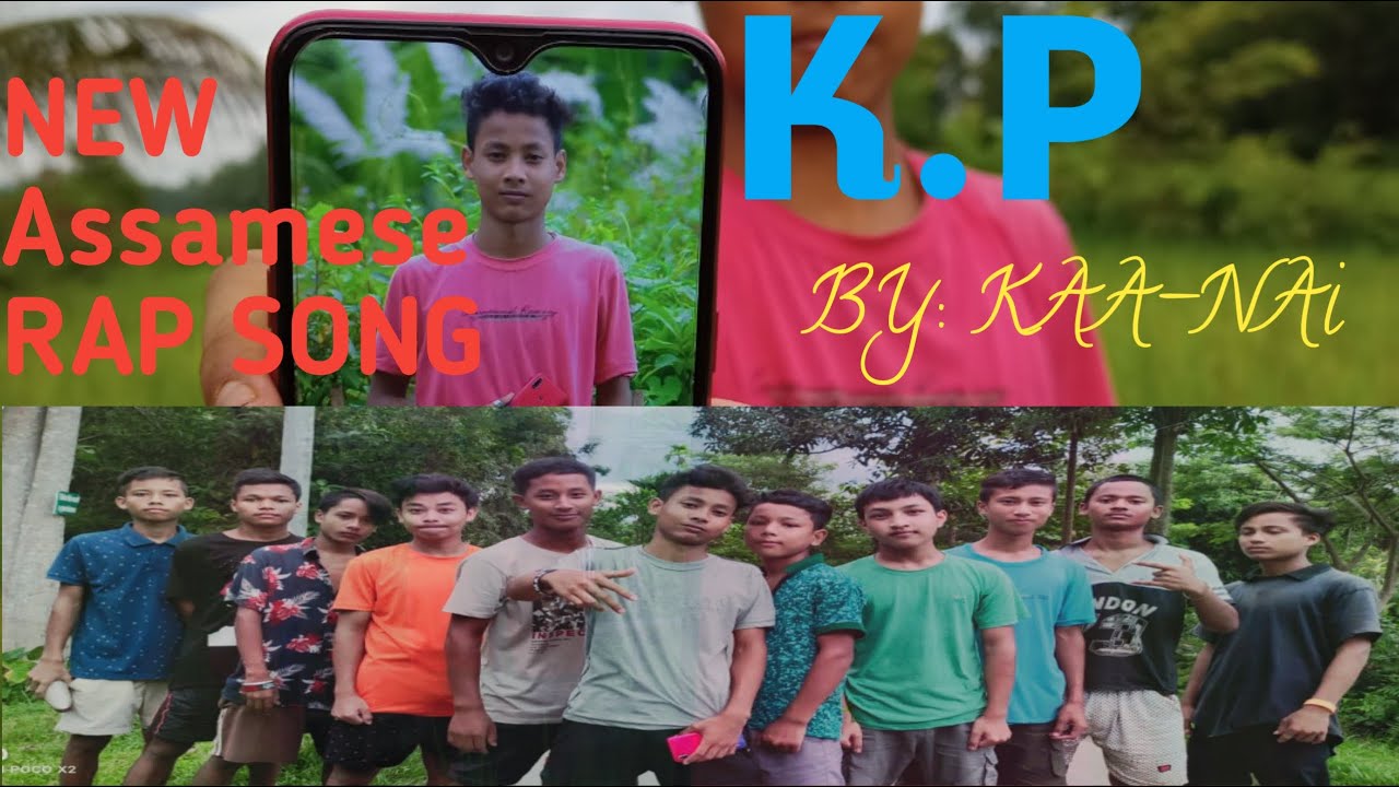K.P New Assamese Rap Song (prod. 27Corazonesbeats) Ft KAA-NAi ...
