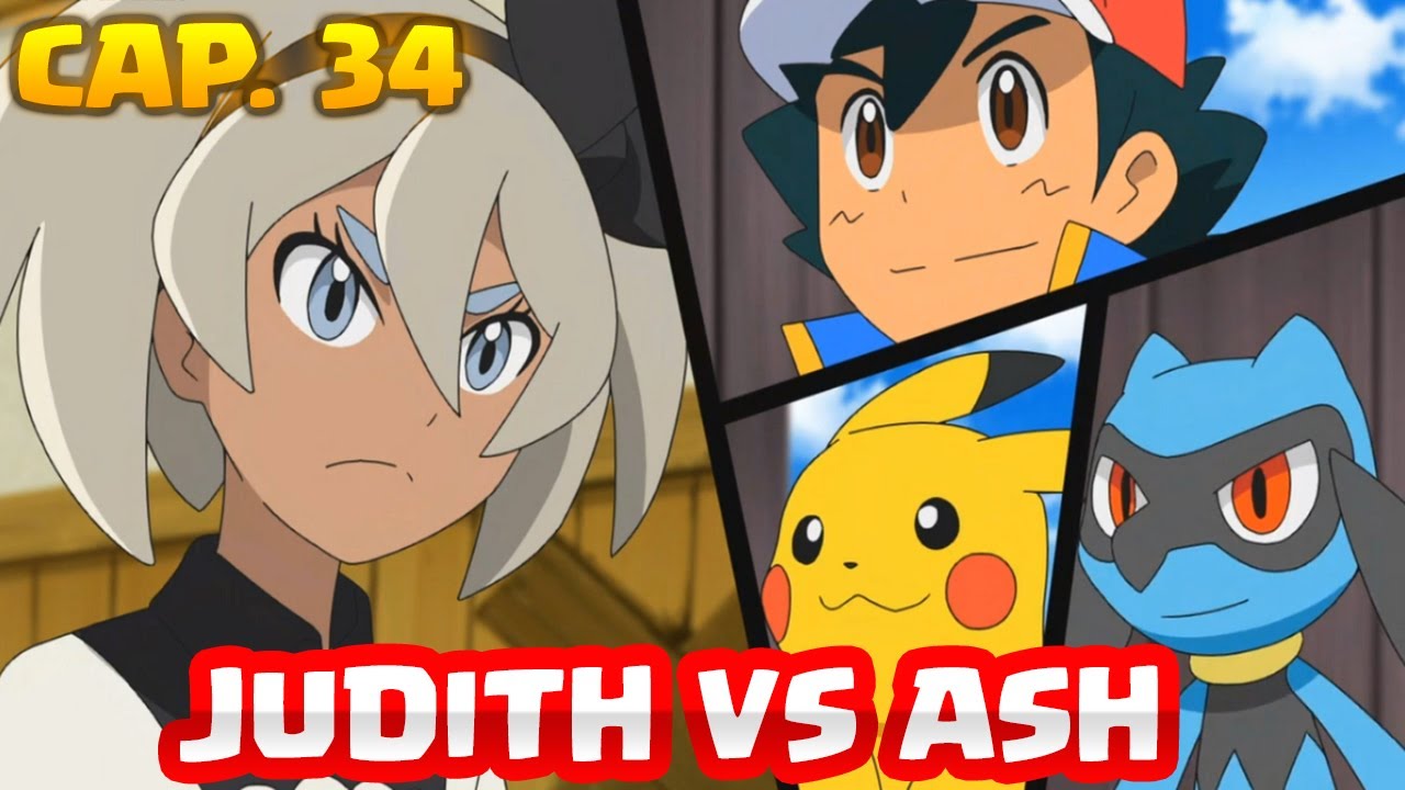 REACCION POKEMON JOURNEYS CAP. 34 SUB ESPAÑOL | ASH VS JUDITH - YouTube