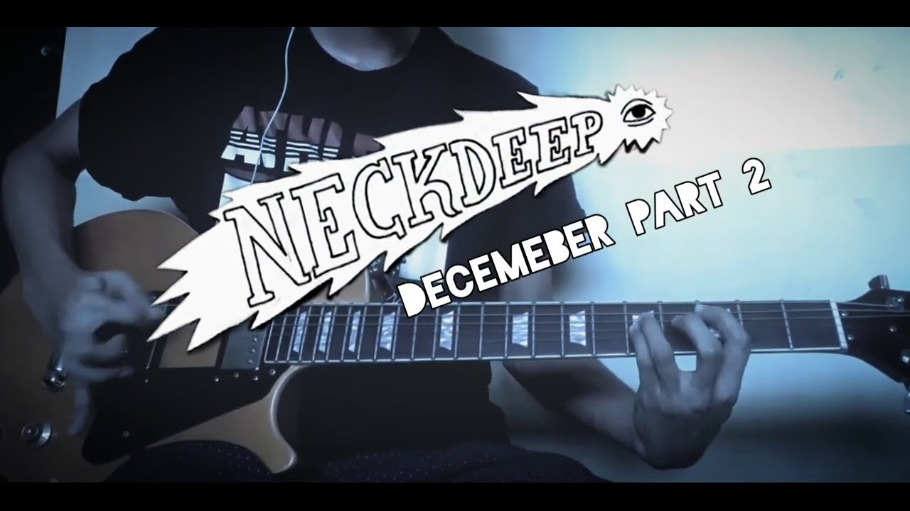 Neck Deep- December (Again ) Lead Guitar Cover (With Tabs) - YouTube