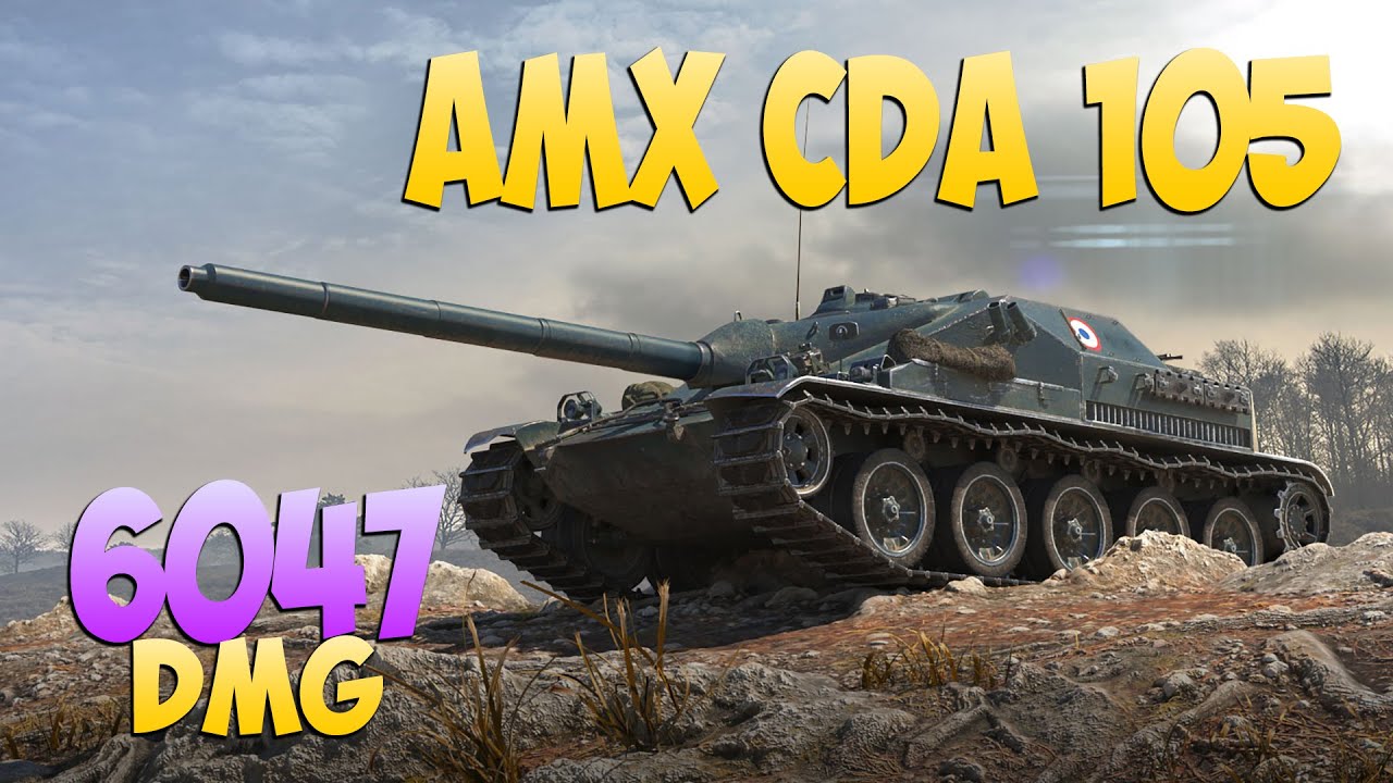 AMX Cda 105 - 6 Frags 6K Damage - His point! - World Of Tanks - YouTube