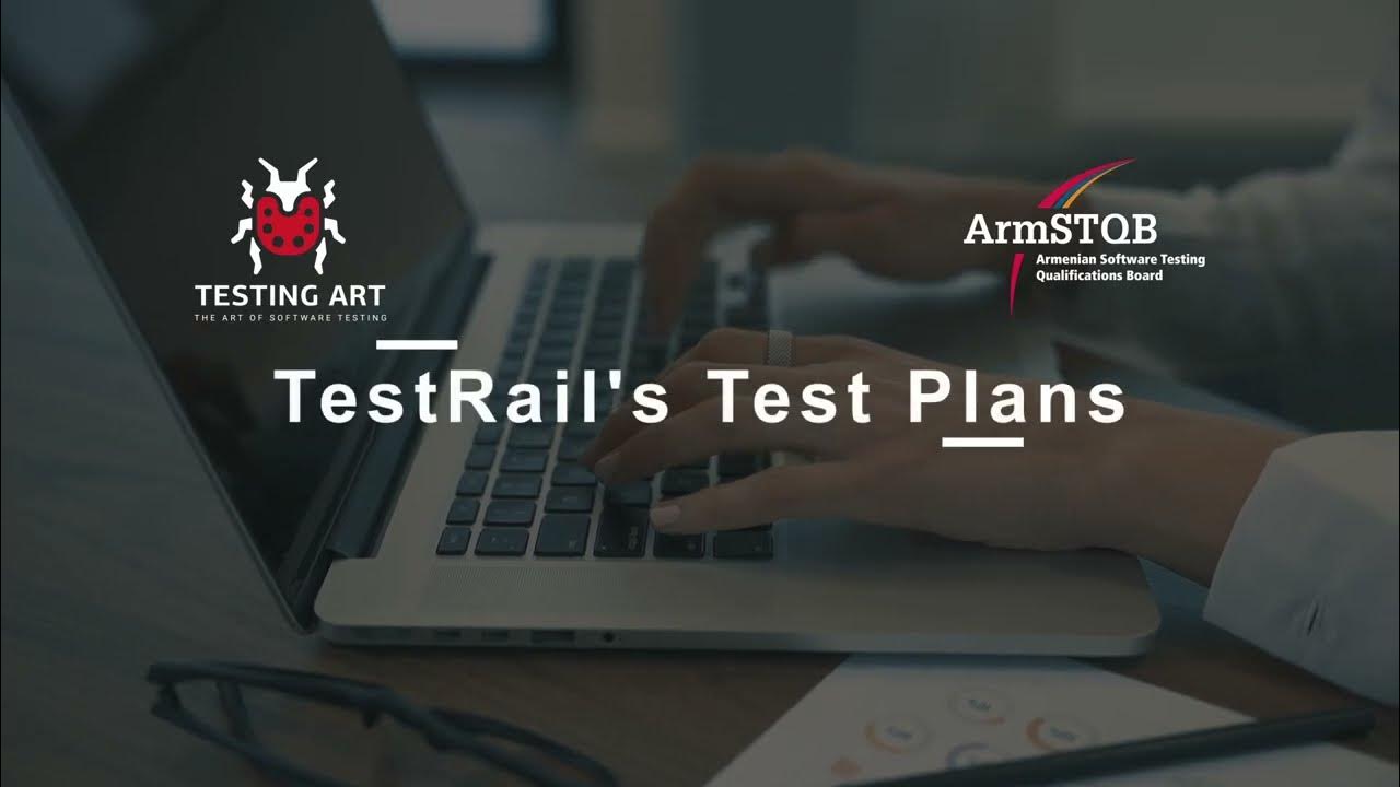 4.TestRail Test Plans - Discover how to create and manage comprehensive ...
