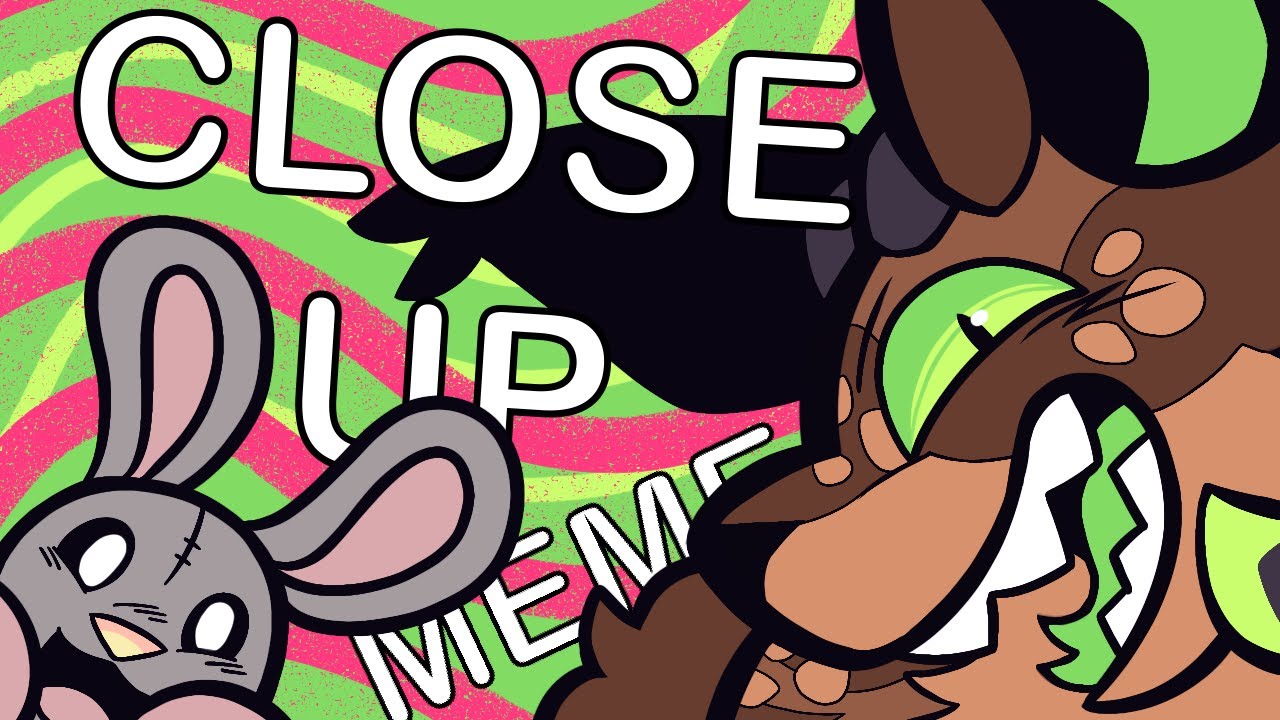 CLOSE UP! Meme (Birthday animation) - YouTube