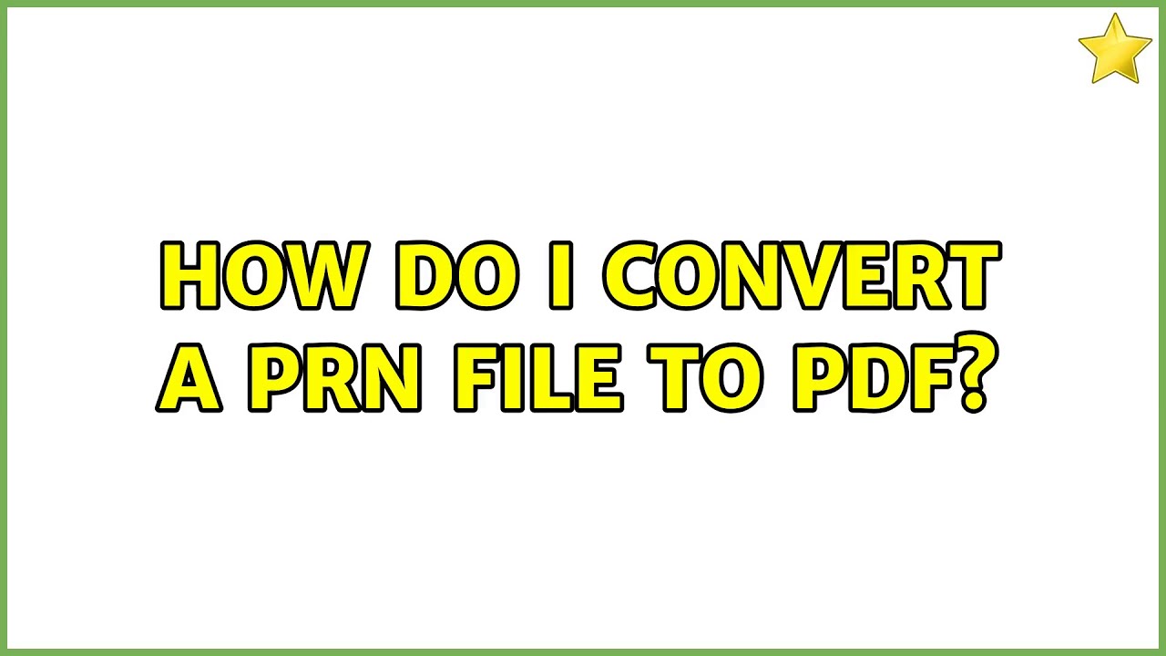 How do I convert a PRN file to PDF? (7 Solutions!!) - YouTube