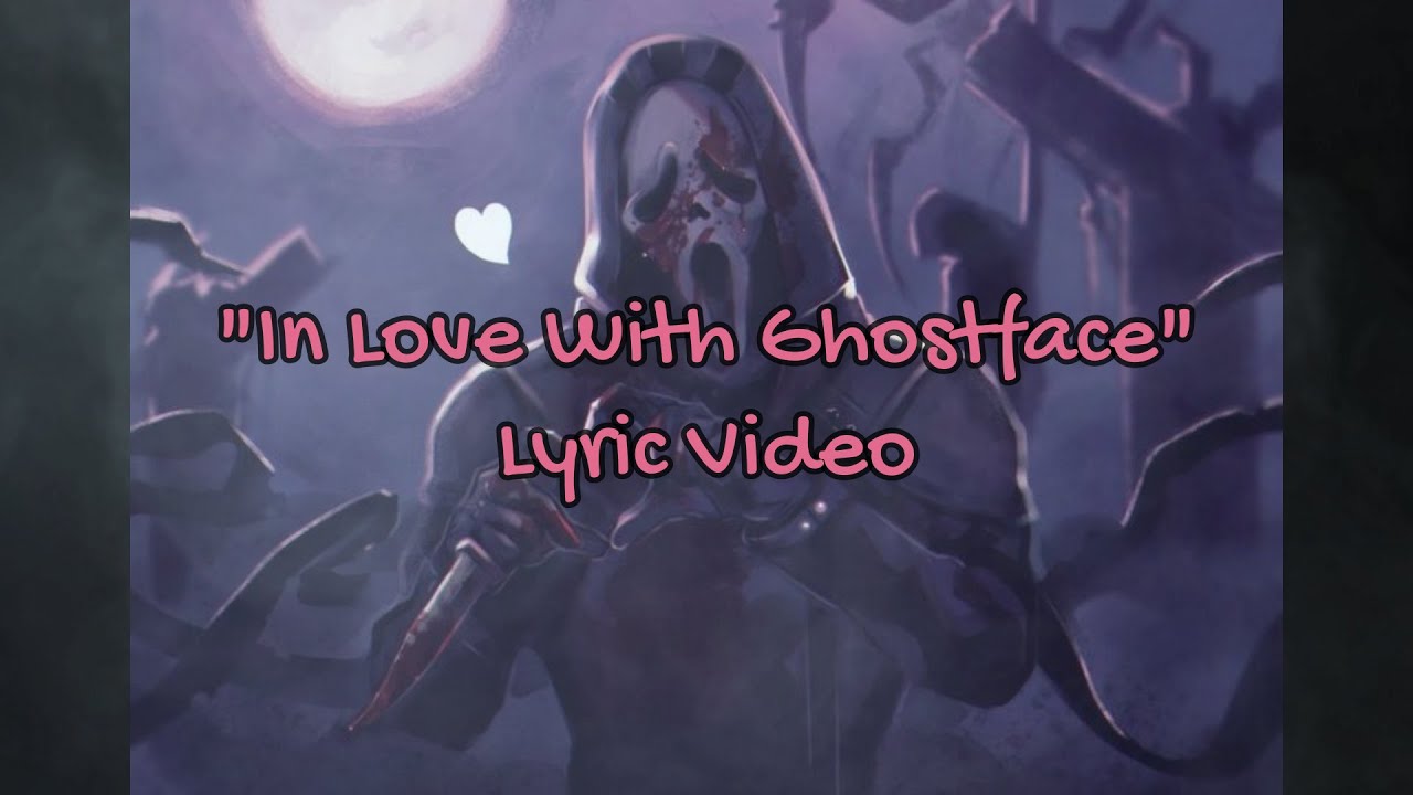 In Love With Ghostface Lyric Video (by Danielle East) - YouTube