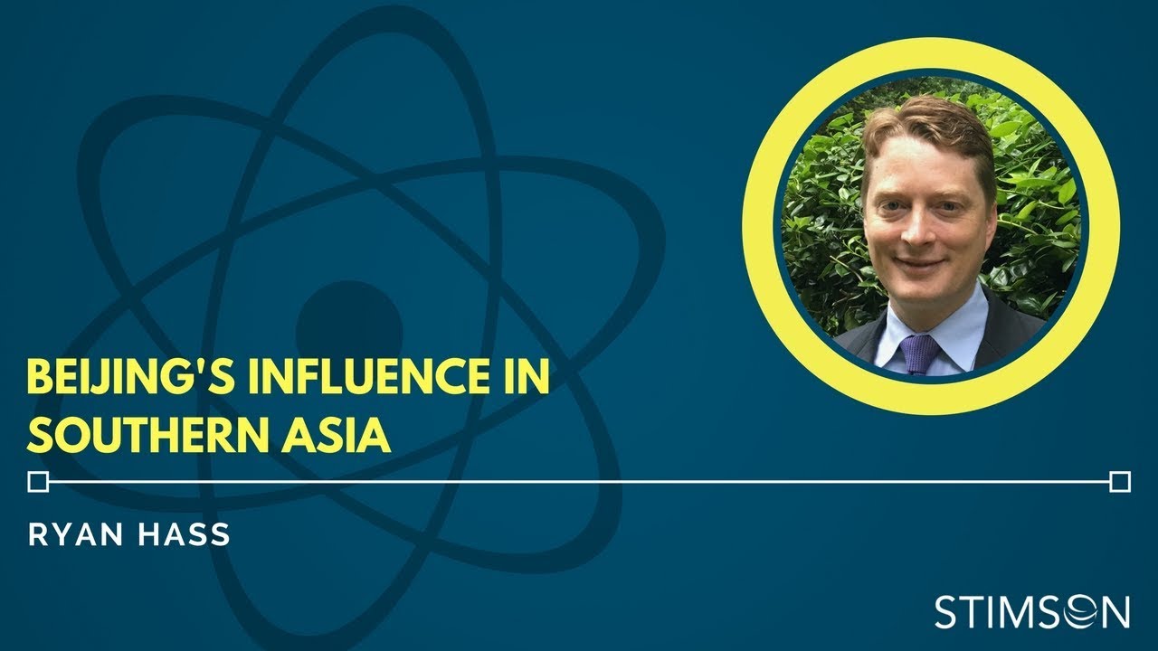 Ryan Hass on Beijing's Growing Influence in Southern Asia - YouTube
