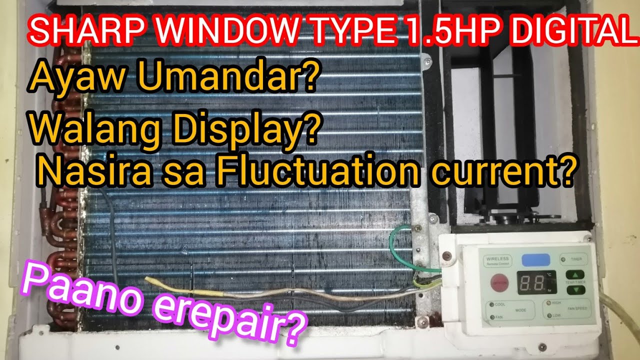 SHARP WINDOW TYPE DIGITAL/ AYAW UMANDAR?/ PAANO EREPAIR?/ Dolfe DjTech ...