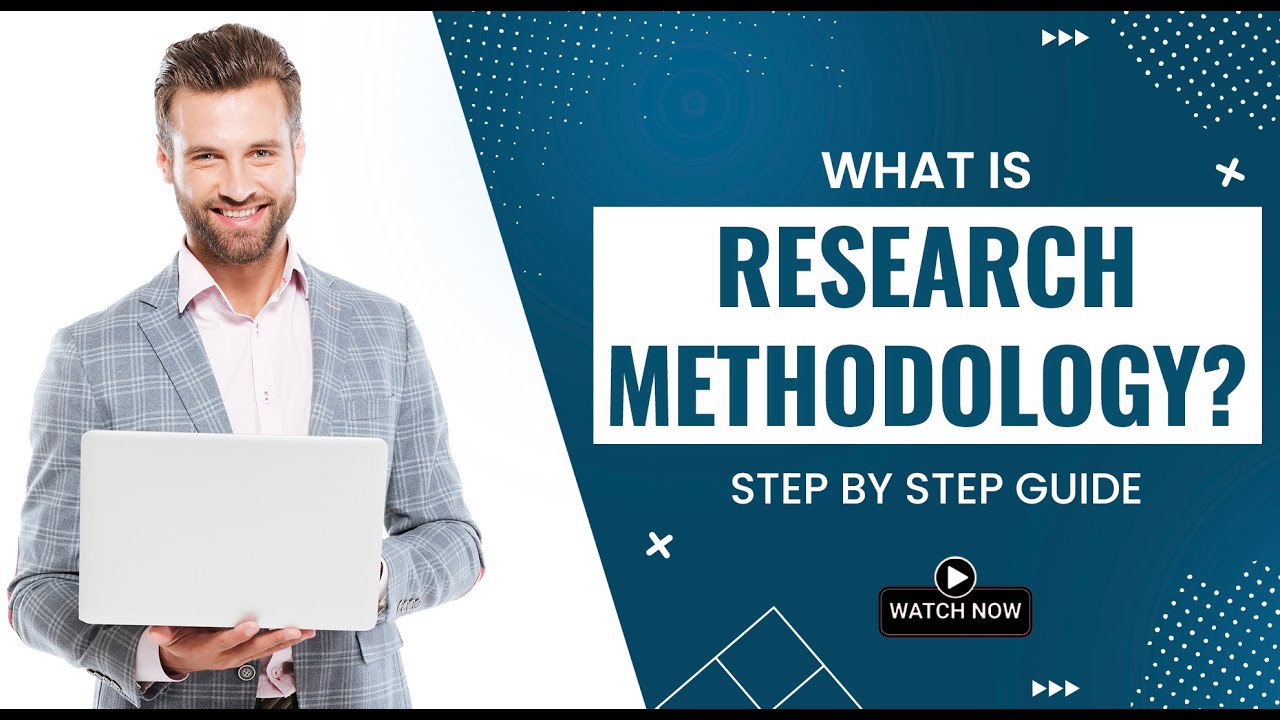 Research Methodology, Meaning, Types, Tips and How to write - YouTube