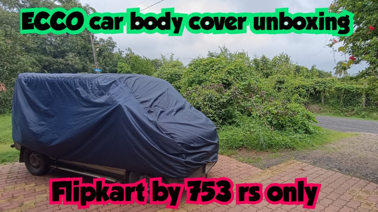 ECCO car body cover unboxing & Flipkart se by kiya only 753 best ...