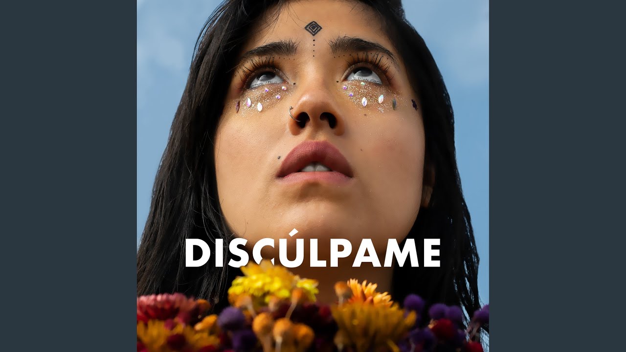 Discúlpame - YouTube