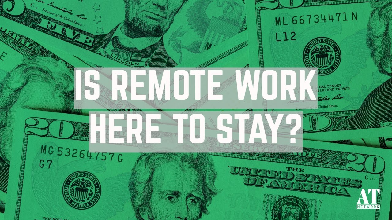 Is Remote Work Here to Stay? - YouTube