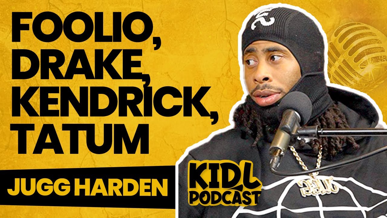 Jugg Harden on Foolio, Kendrick and Drake Beef, Jason Tatum is Soft ...