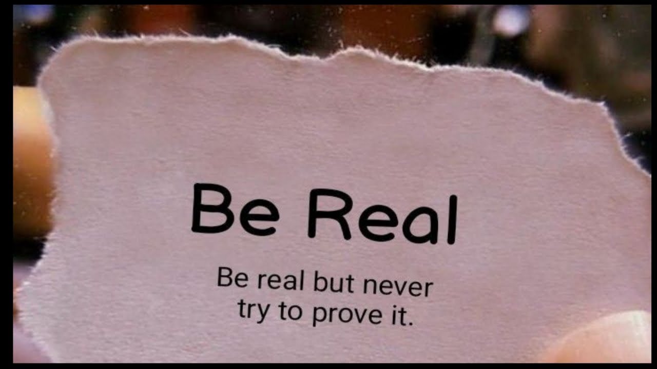 Be Real But Never Try To Prove It | Best Inspirational Quotes ...