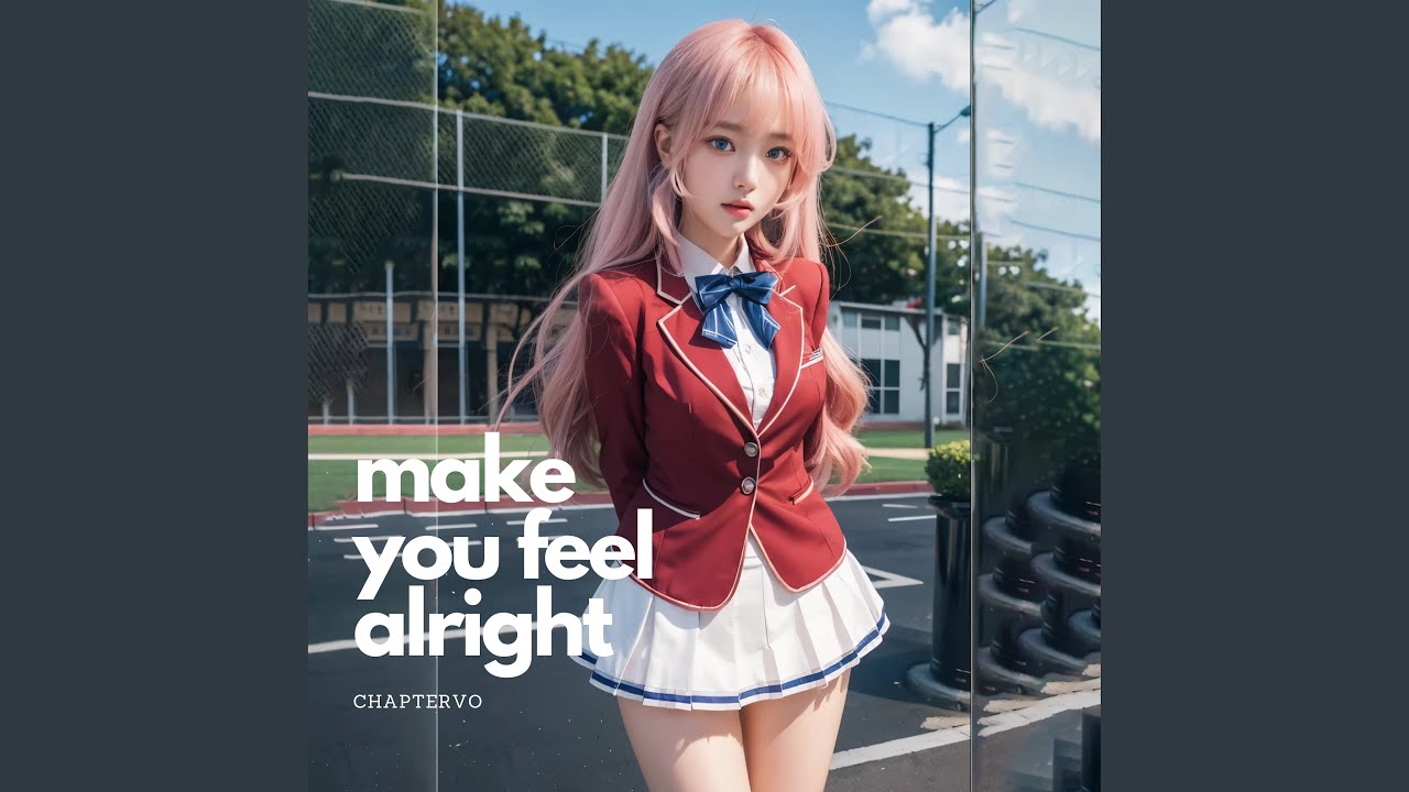 Make you feel alright - YouTube