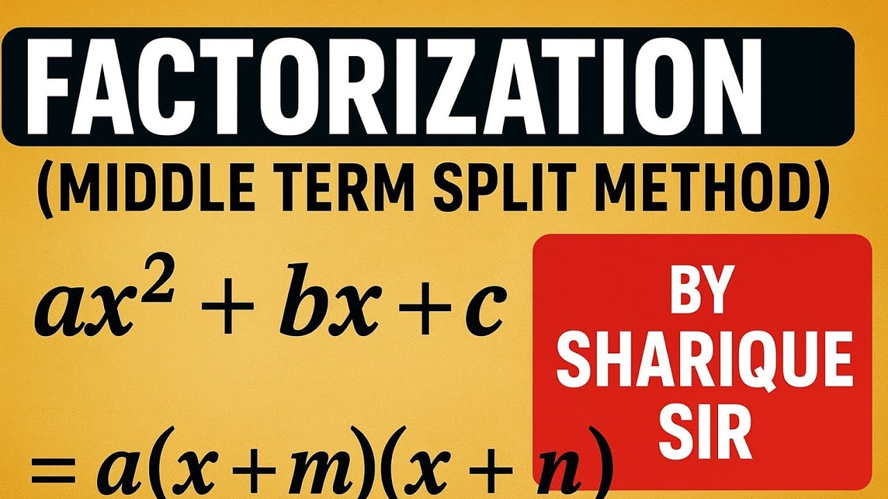 😇Class 8&9 Maths: Factorization Using Middle Term Split Method ...