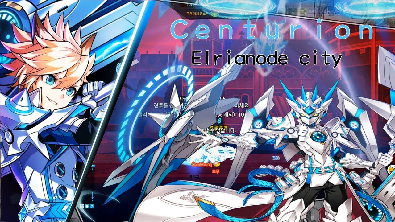 [Elsword KR]Centurion_Elrianode City - YouTube