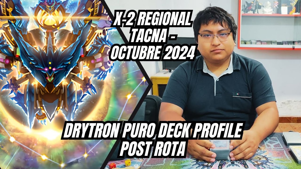 Drytron Puro - Deck Profile X-2 regional de Tacna 2024 - temporada ROTA ...