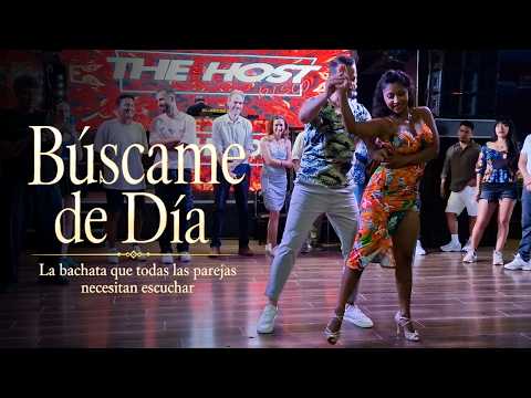 BÚSCAME DE DÍA | La bachata que todas las parejas necesitan escuchar