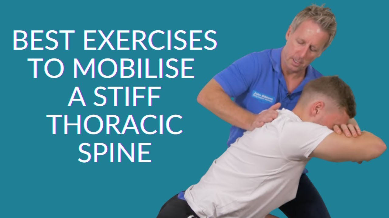 Best Exercises to Mobilise a Very Stiff Thoracic Spine - YouTube