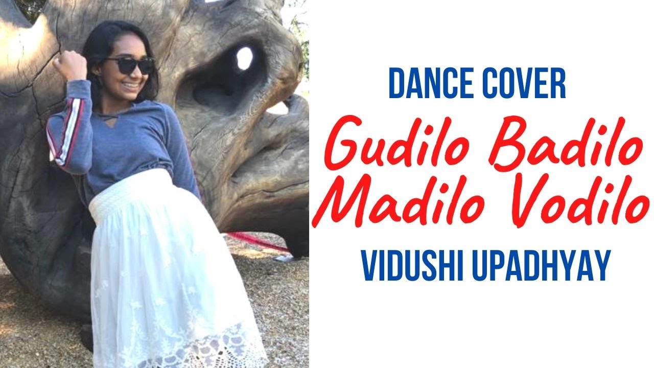 GUDILO BADILO MADILO VODILO Dance Cover by Vidushi Upadhyay - YouTube