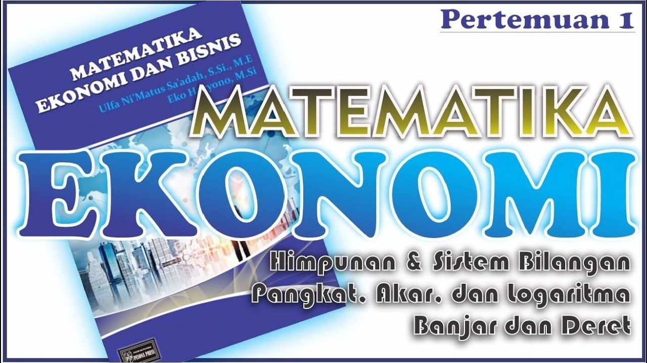 HIMPUNAN, PANGKAT LOGARITMA, DAN DERET || PERTEMUAN 1 - YouTube