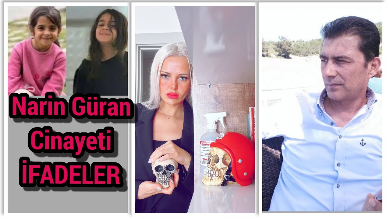 NARİN GÜRAN CİNAYETİNDE ŞU ANA KADAR VERİLEN İFADELERİ YORUMLUYORUZ ...