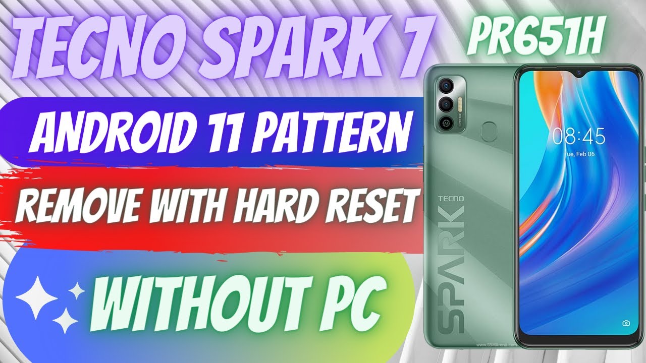 TECNO SPARK 7 (PR651H ) ANDROID 11 PATTREN LOCK REMOVE WITH HARD RESET ...