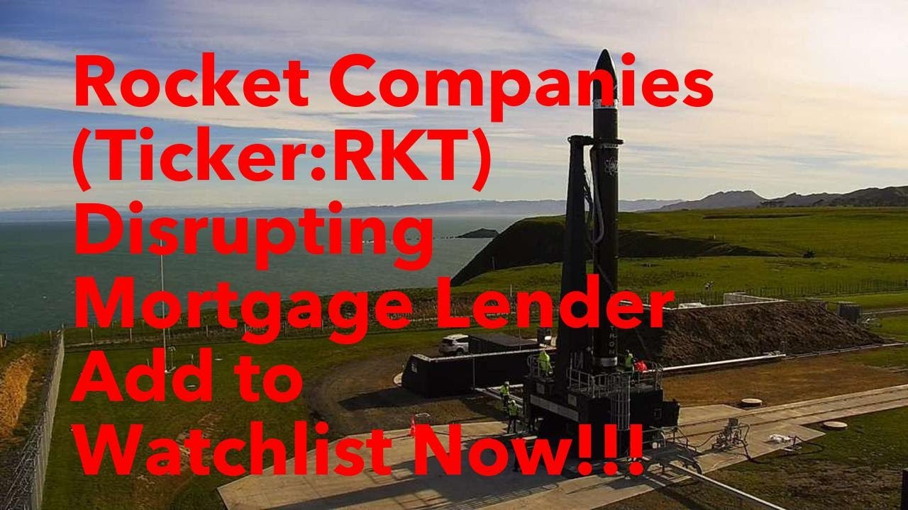 Rocket Companies(RKT) disrupting mortgage lender?! Stock that worth ...