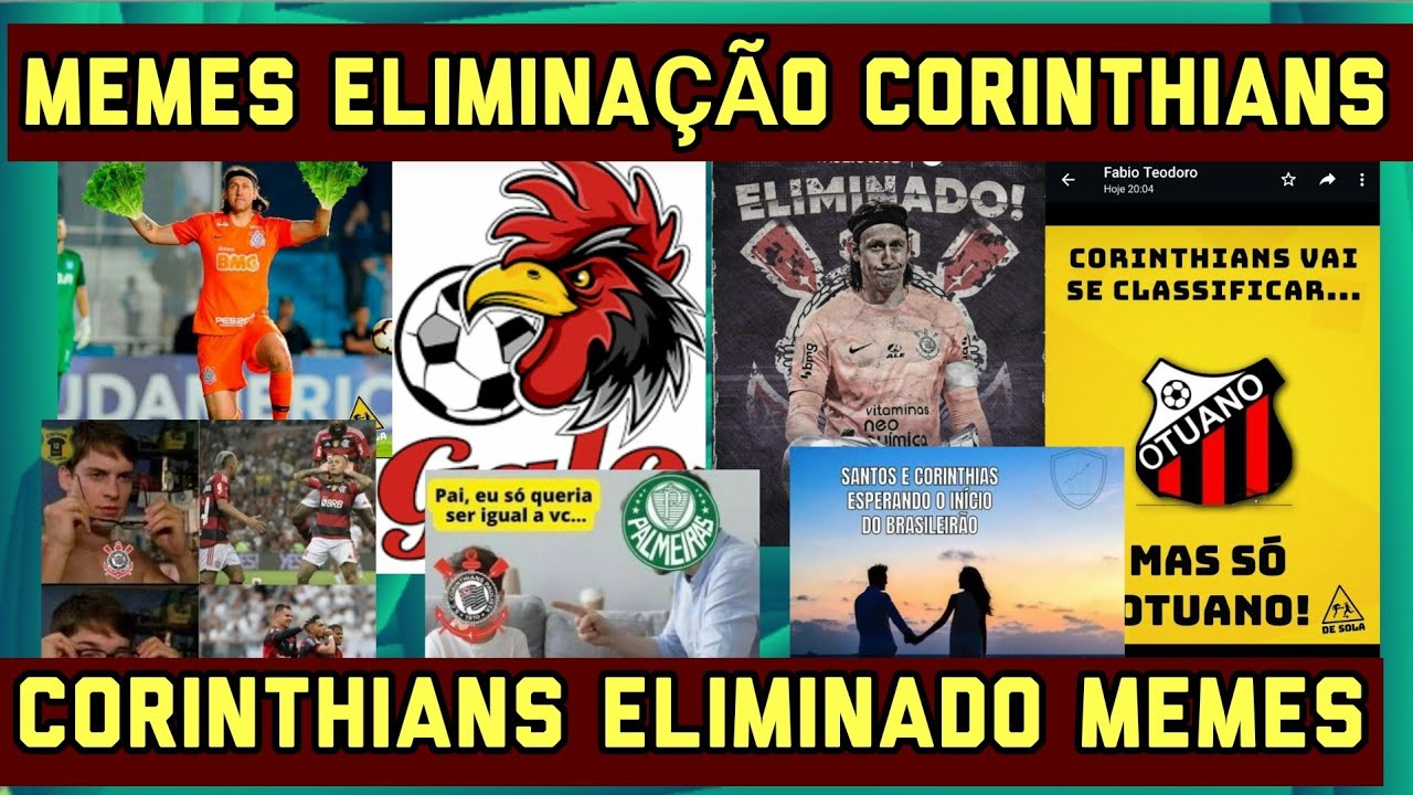 VEJA OS MEMES 😂😂DA ELIMINAÇÃO DO CORINTHIANS PELO ITUANO NO PAULISTÃO!😂 ...
